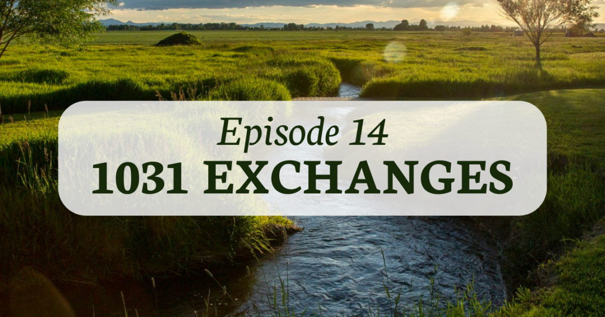 Land Investor Guide | 1031 Exchanges: Max Hansen and Jonathan Barge