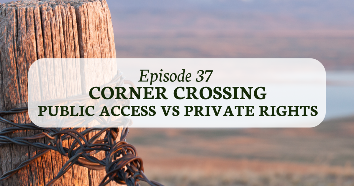 Land Investor Guide | Corner Crossing: Public Access vs Private…